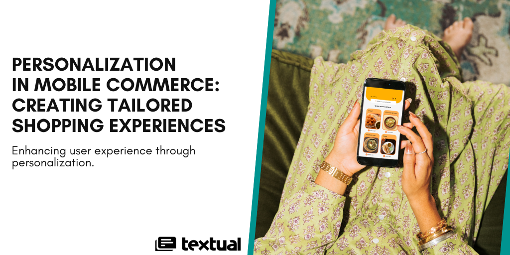 Personalization In Mobile Commerce Creating Tailored Shopping Experiences